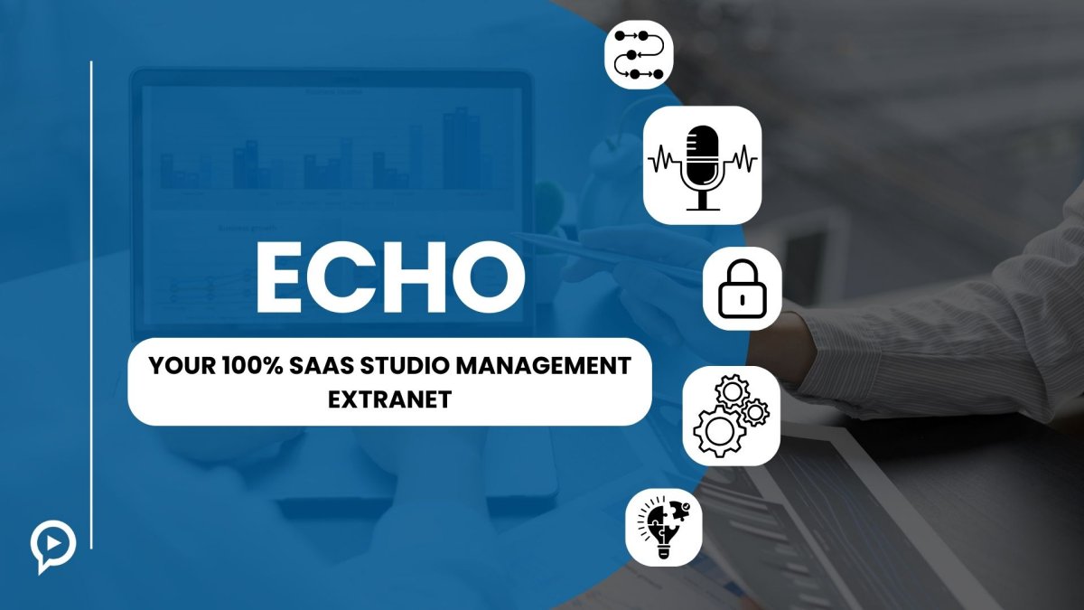 Echo, the unique plateform to manage all Studio modules