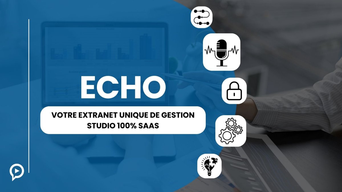 Echo, l'extranet unique pour accéder à tous les modules du Studio d'accueil téléphonique